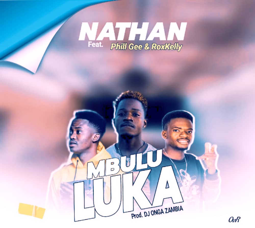 Nathan Ft Phill Gee & RoxKelly-Mbululuka
