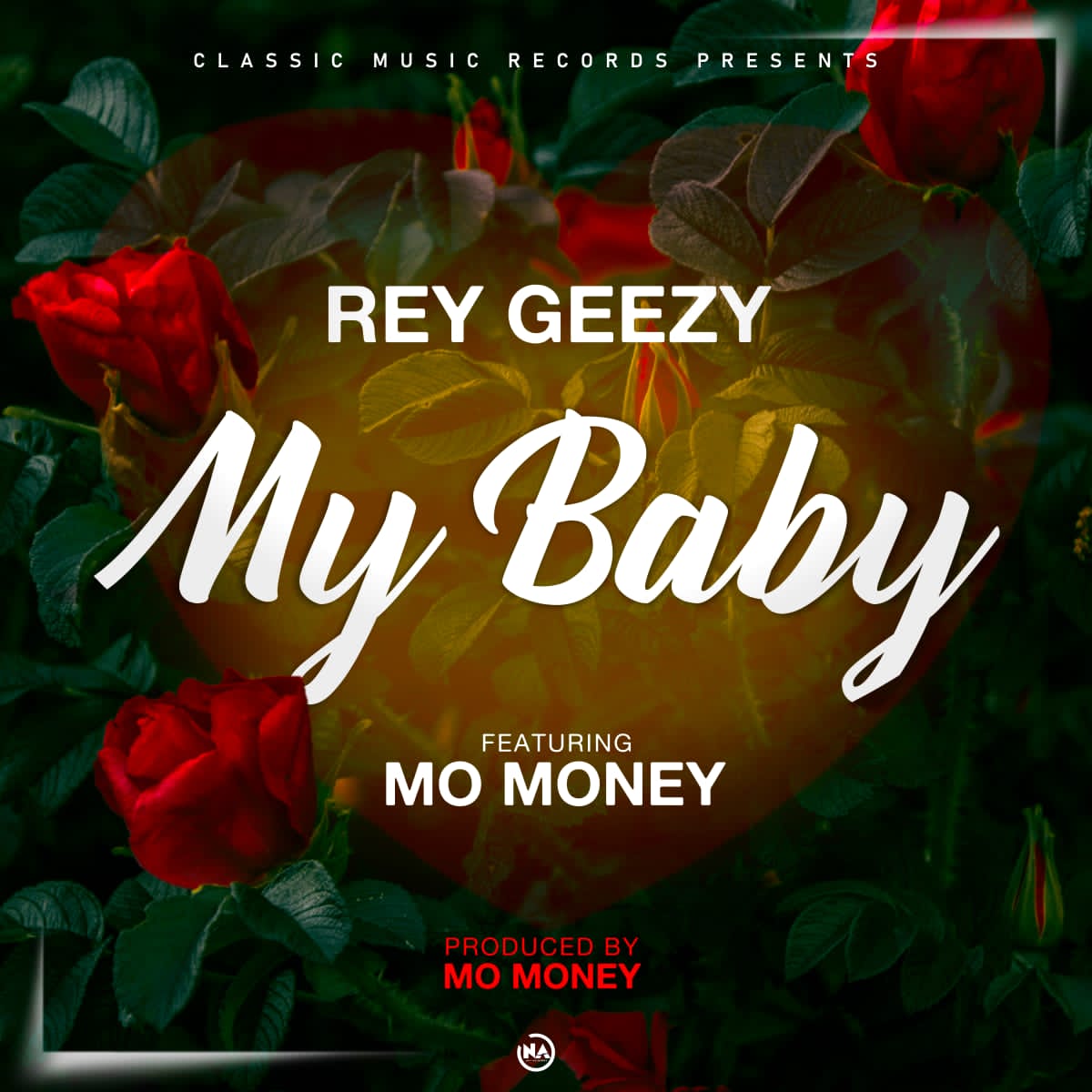 Rey Geezy Ft. Mo Money - My Baby