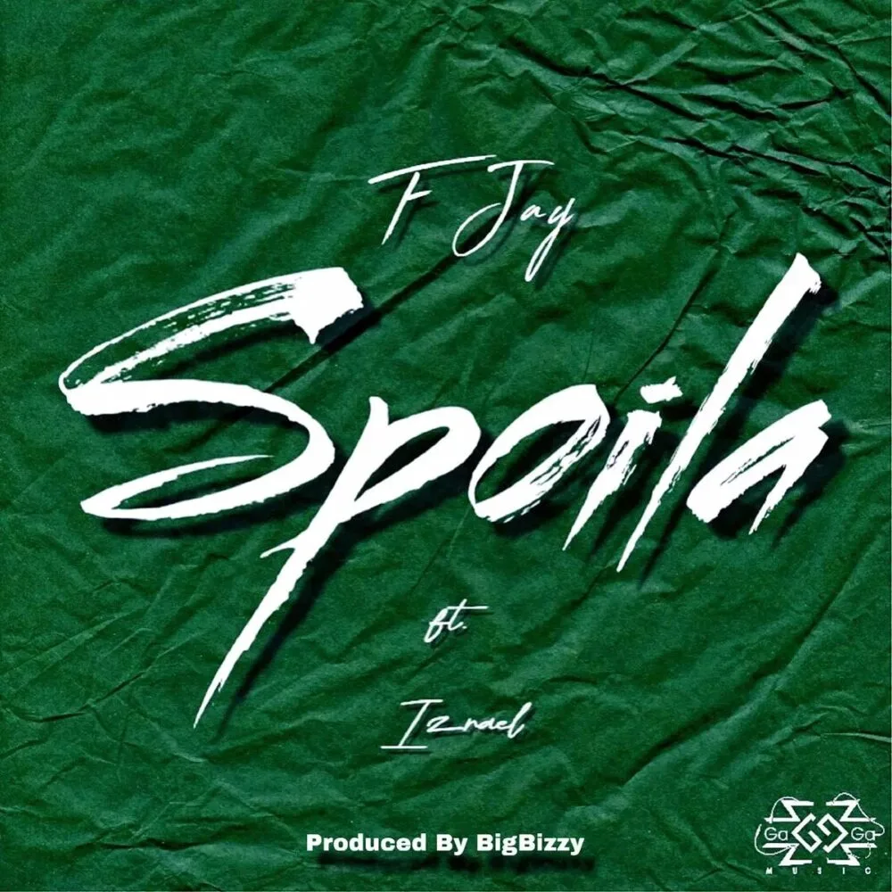 F Jay-Spoila (Feat. Izrael)