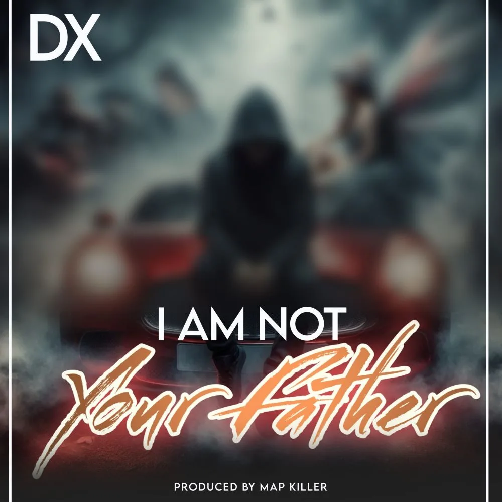 DX-I Am Not Your Father