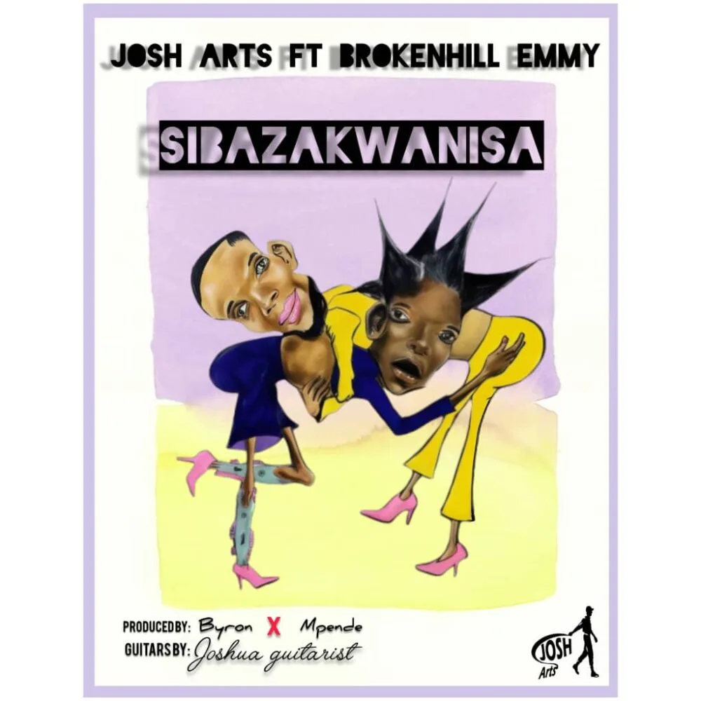 Josh Arts-Sibazakwanisa (Feat. BrokenHill Emmy)